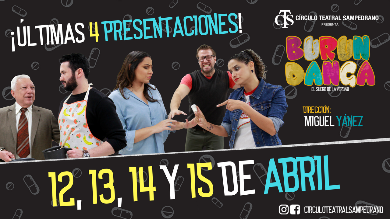 Círculo Teatral Sampedrano cierra el telón de Burundanga - ICONOS MAG ...