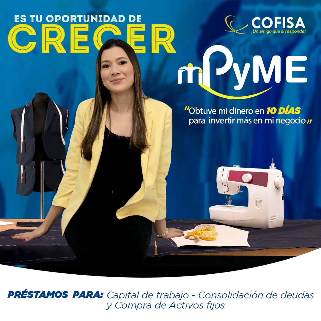 Préstamo Mi Pyme by Cofisa Honduras: emprende su propio negocio
